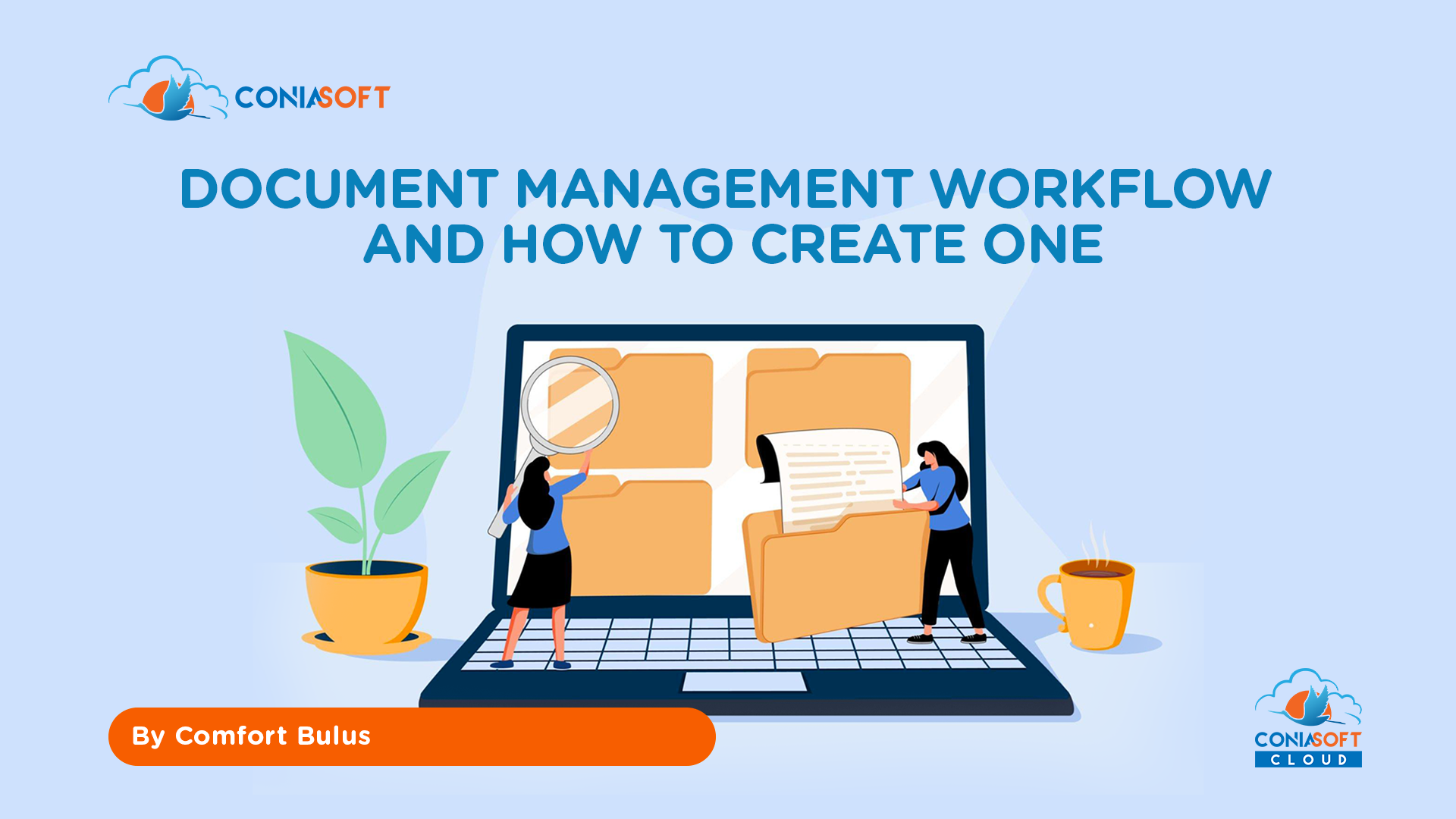 DOCUMENT MANAGEMENT WORKFLOW AND HOW TO CREATE ONE – CSServerSpace